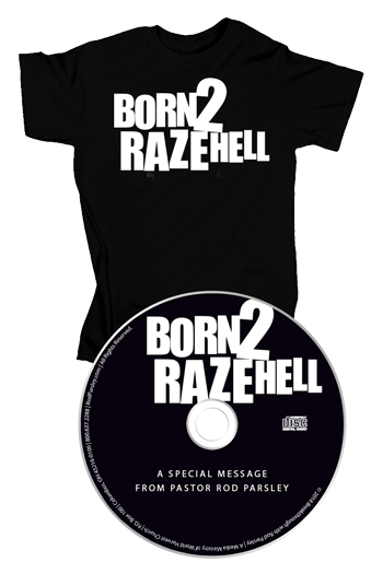 Born To Raze Hell | RodParsley.com